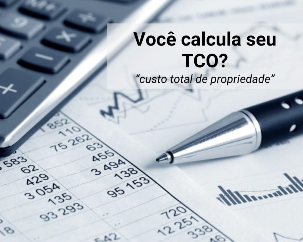 Custo Total de Propriedade (TCO): o que é? Por que calcular?